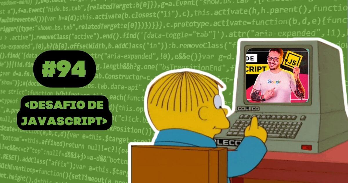 Exercício 94 – Lógica de programação com JavaScript